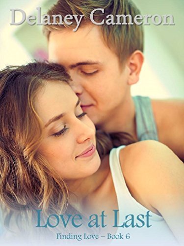 Love at Last (Finding Love, #6) by Delaney Cameron | Goodreads