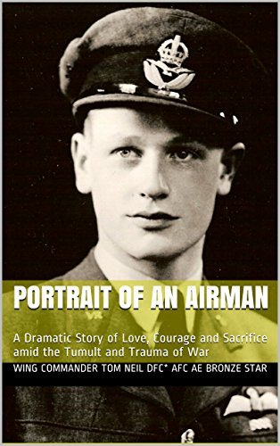Portrait of an Airman: A Dramatic Story of Love, Courage and Sacrifice ...
