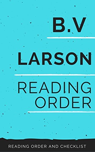 B.V Larson: Reading Order and Checklist by Peter Stark | Goodreads
