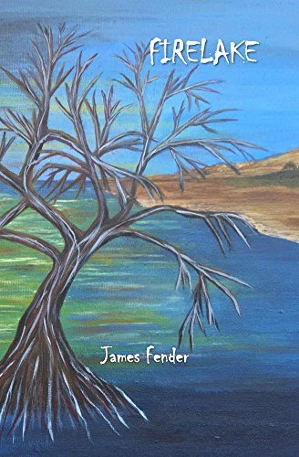 Firelake by James Fender | Goodreads