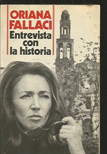 Entrevista con la historia by Oariana Falllaci | Goodreads