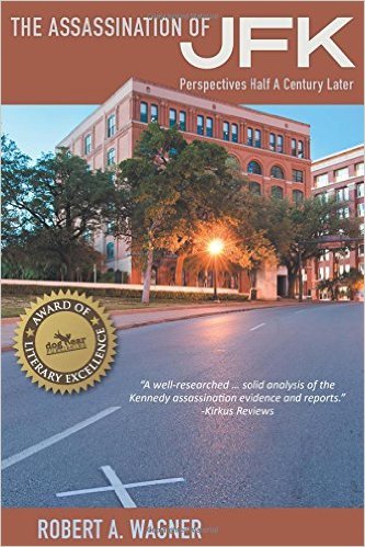 The Assassination of JFK: Perspectives Half a Century Later by Robert A ...