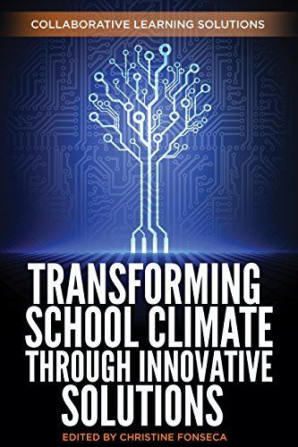 Transforming School Climate Through Innovative Solutions by ...