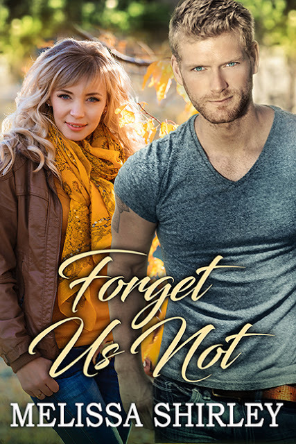 Forget Us Not by Melissa Shirley | Goodreads