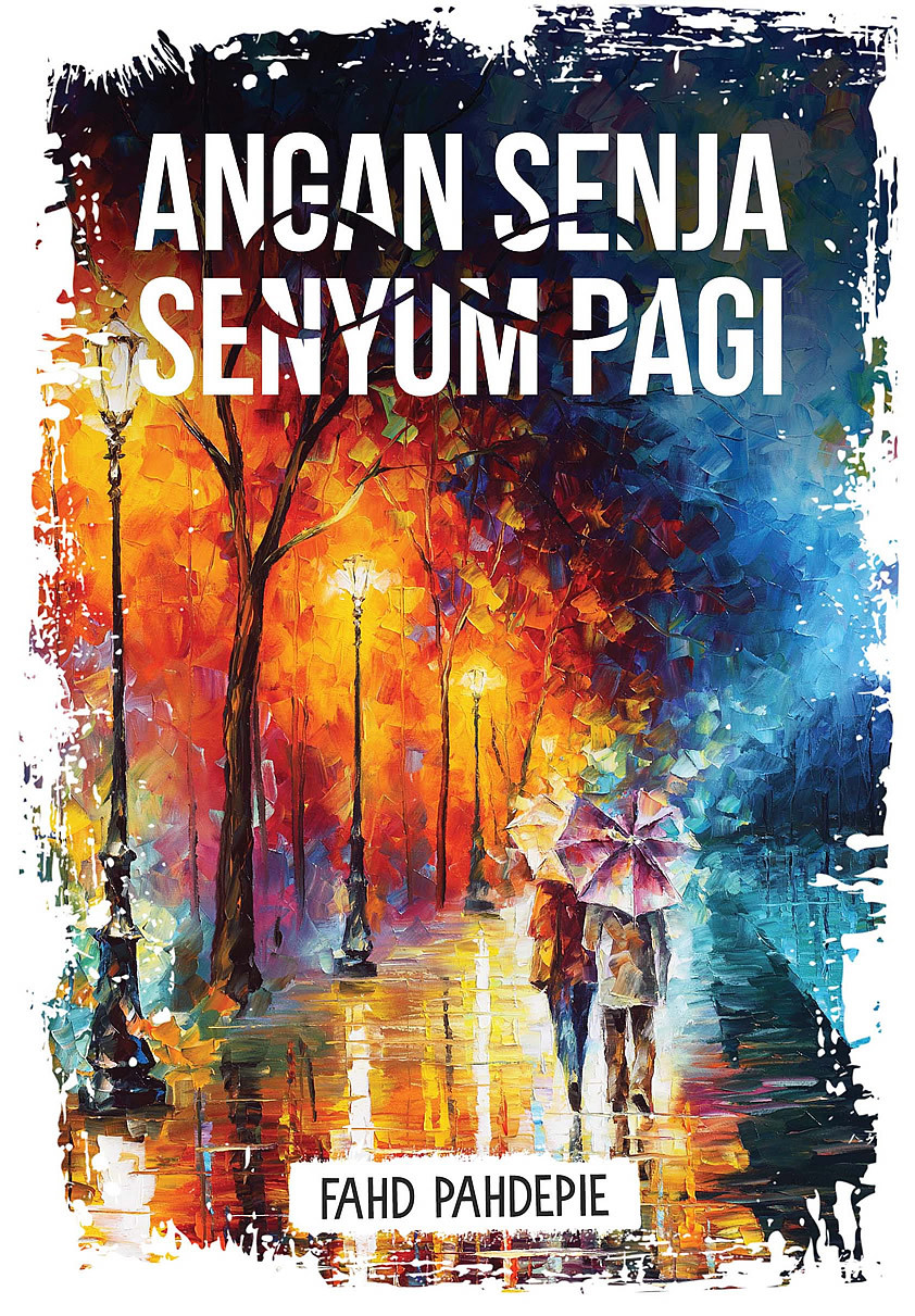 Angan Senja & Senyum Pagi by Fahd Pahdepie | Goodreads