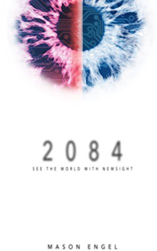 2084: The Short Story Version by Mason Engel | Goodreads