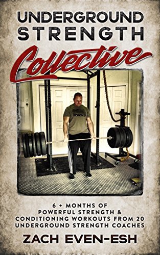 Underground Strength Training Collective: 6 + Months of Powerful ...