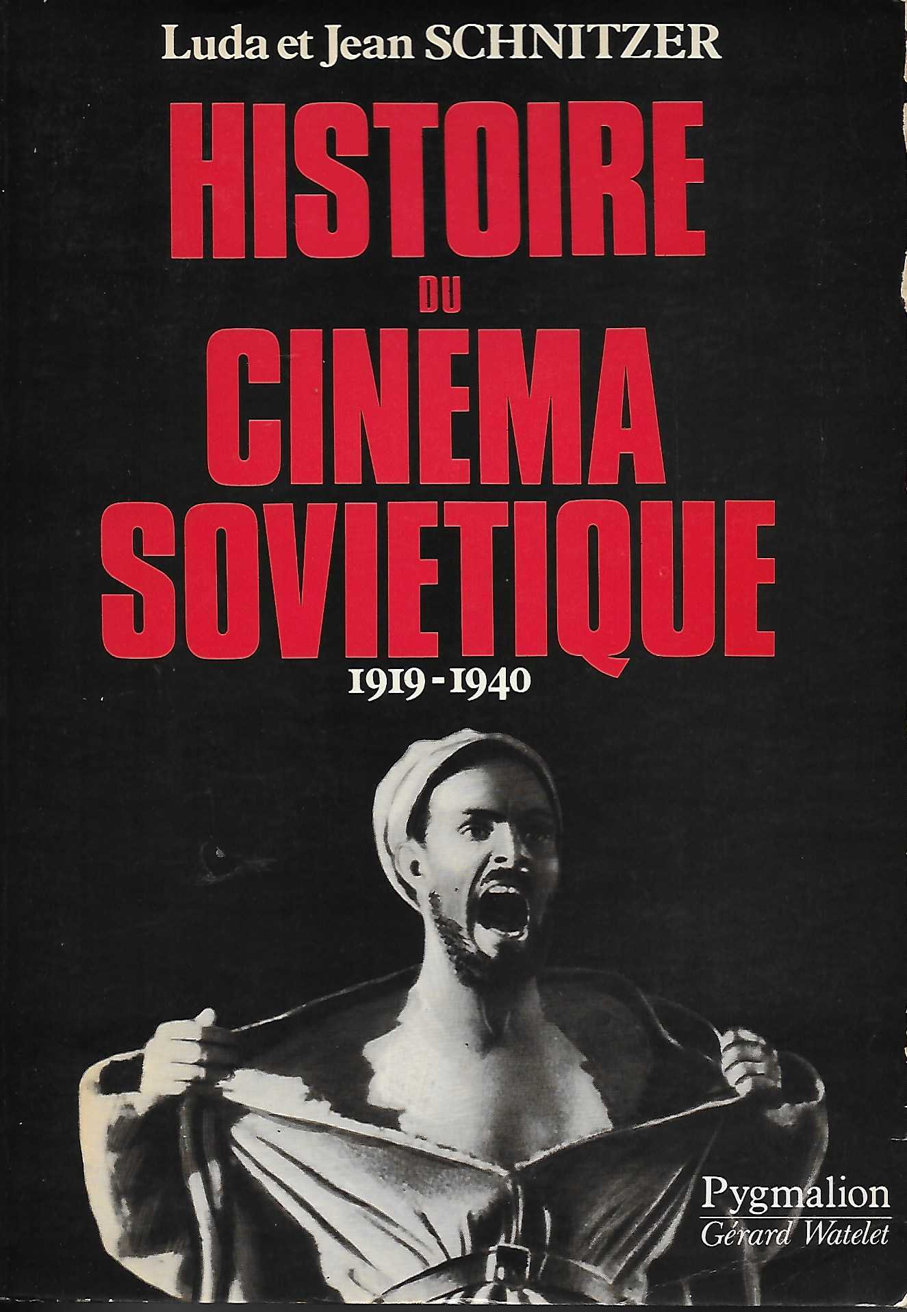 Histoire du Cinéma Soviétique 1919-1940 by Luda Schnitzer | Goodreads