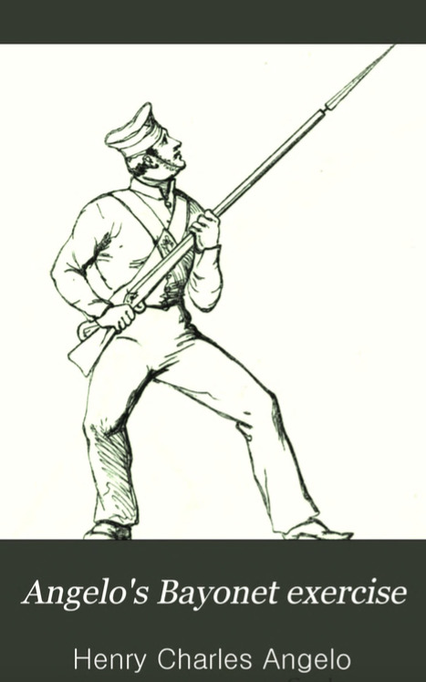 Angelo's Bayonet Exercise (1853) by Henry Charles Angelo | Goodreads