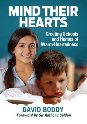 Mind Their Hearts: Creating Schools and Homes of Warm-Heartedness by ...