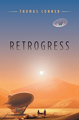 Retrogress (The Retrogress Trilogy Book 1) by Thomas Conner | Goodreads