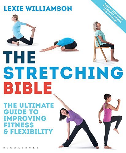 The Stretching Bible: The Ultimate Guide to Improving Fitness and ...