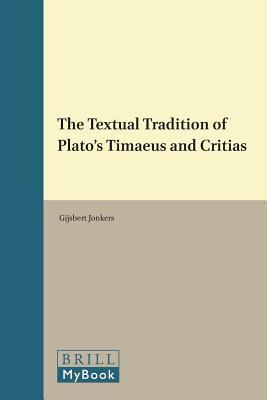 The Textual Tradition of Plato's Timaeus and Critias (Mnemosyne) by ...
