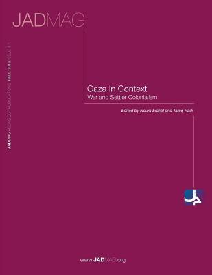 Gaza in Context: War and Settler Colonialism by Noura Erakat | Goodreads