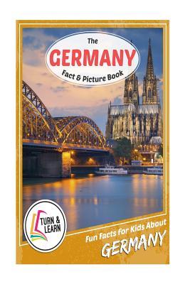 The Germany Fact and Picture Book: Fun Facts for Kids about Germany by ...