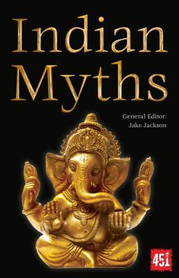 Indian Myths (The World's Greatest Myths and Legends) by Jake Jackson ...