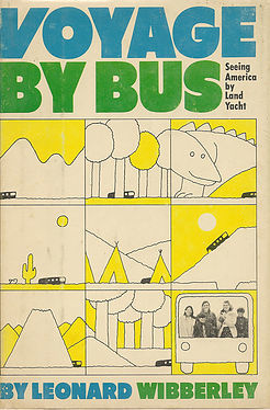 Voyage by Bus: Seeing America by Land Yacht by Leonard Wibberley ...