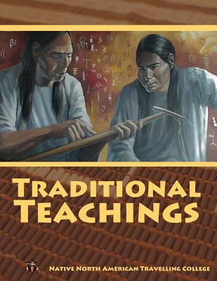 Traditional Teachings by Native North America Travelling College ...