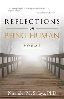 Reflections on Being Human: Poems by Nirander M. Safaya | Goodreads