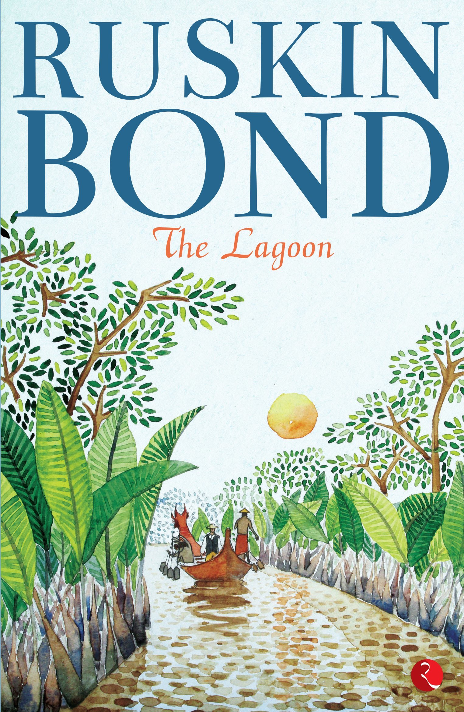 The Lagoon by Ruskin Bond | Goodreads