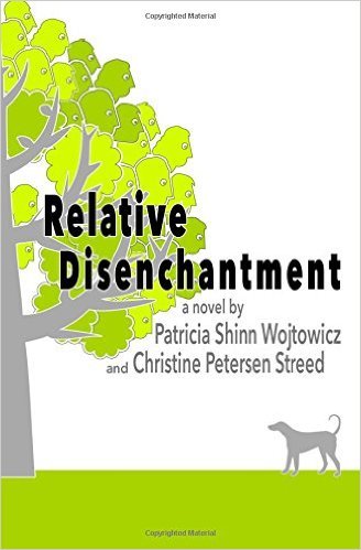 Relative Disenchantment by Patricia Shinn Wojtowicz | Goodreads