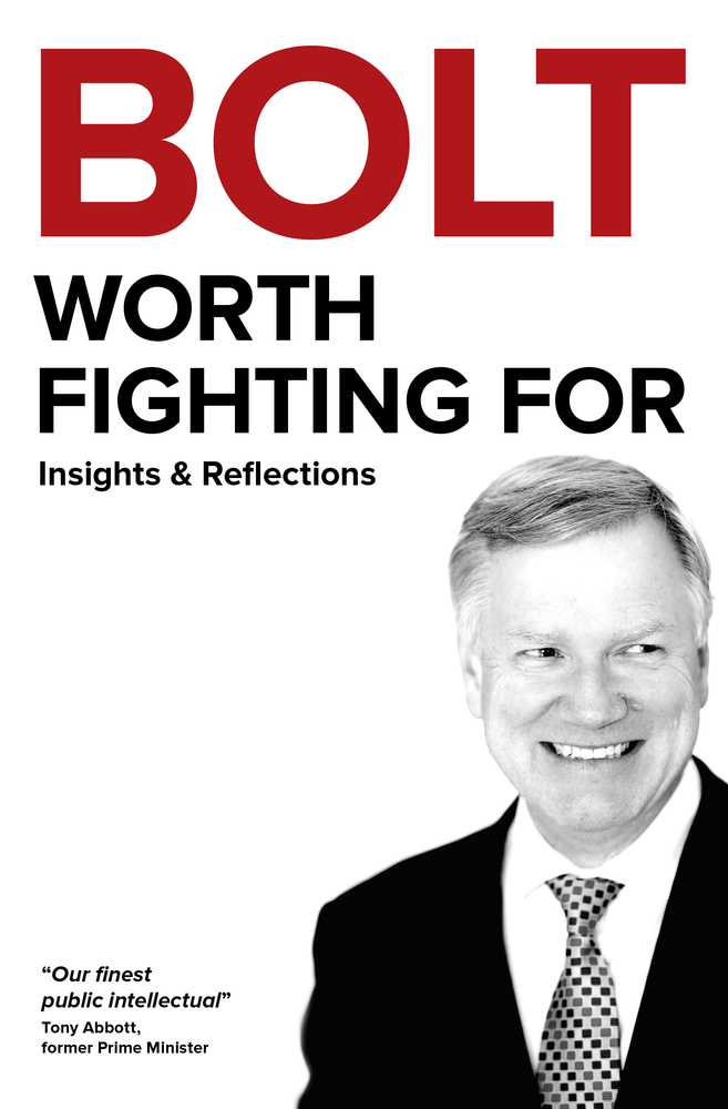 Worth Fighting For by Andrew Bolt | Goodreads