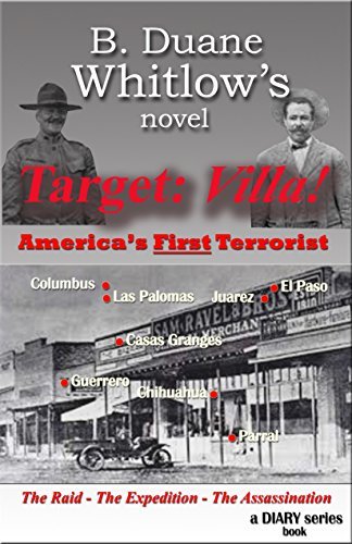 Target: Villa!: America's First Terrorist by B. Duane Whitlow | Goodreads