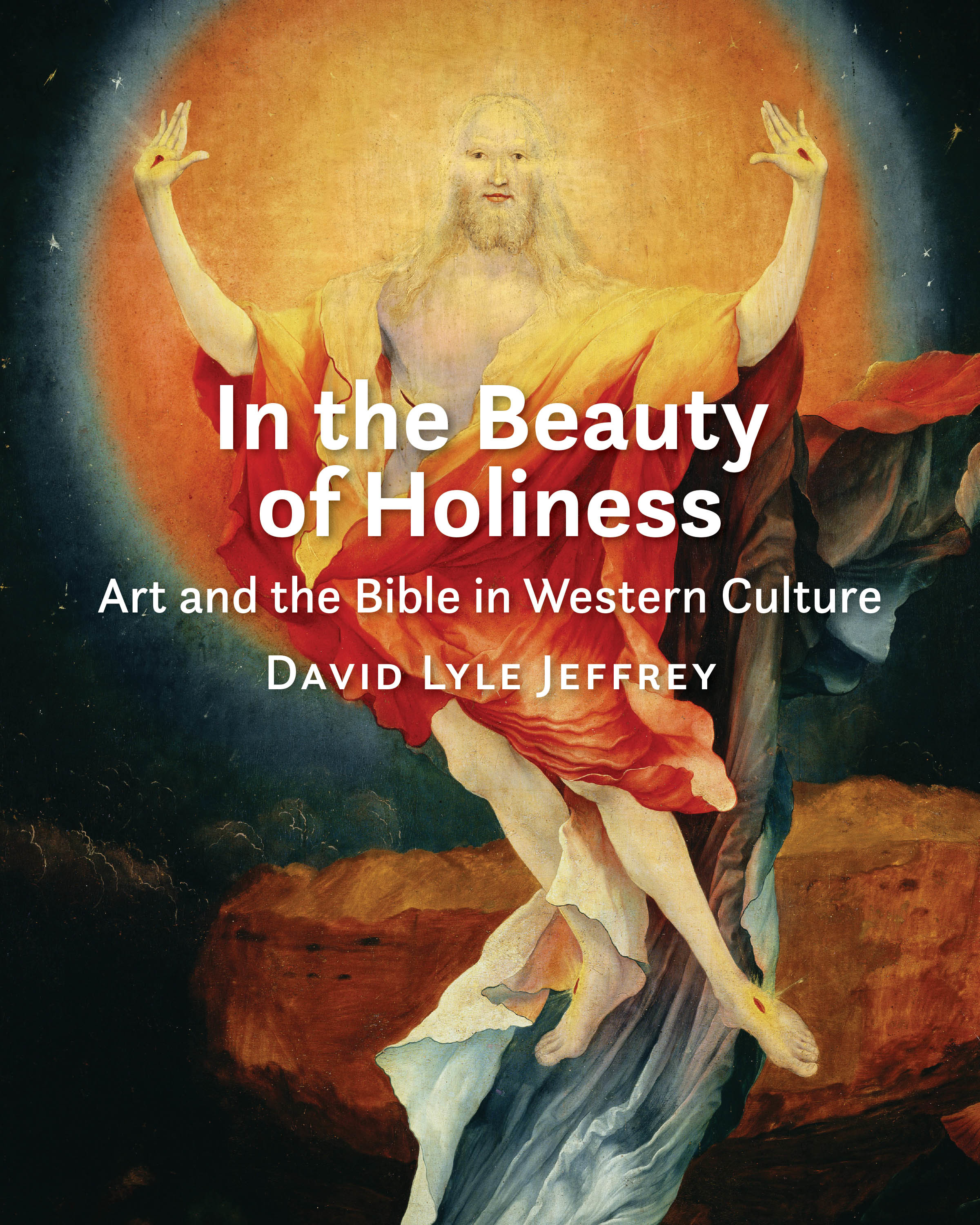 In the Beauty of Holiness: Art and the Bible in Western Culture by ...