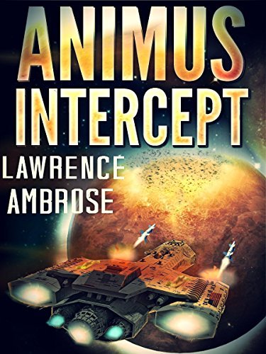 Animus: A Space-War Odyssey by Lawrence Ambrose | Goodreads