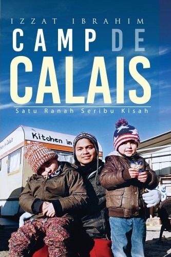 Camp De Calais by Izzat Ibrahim | Goodreads