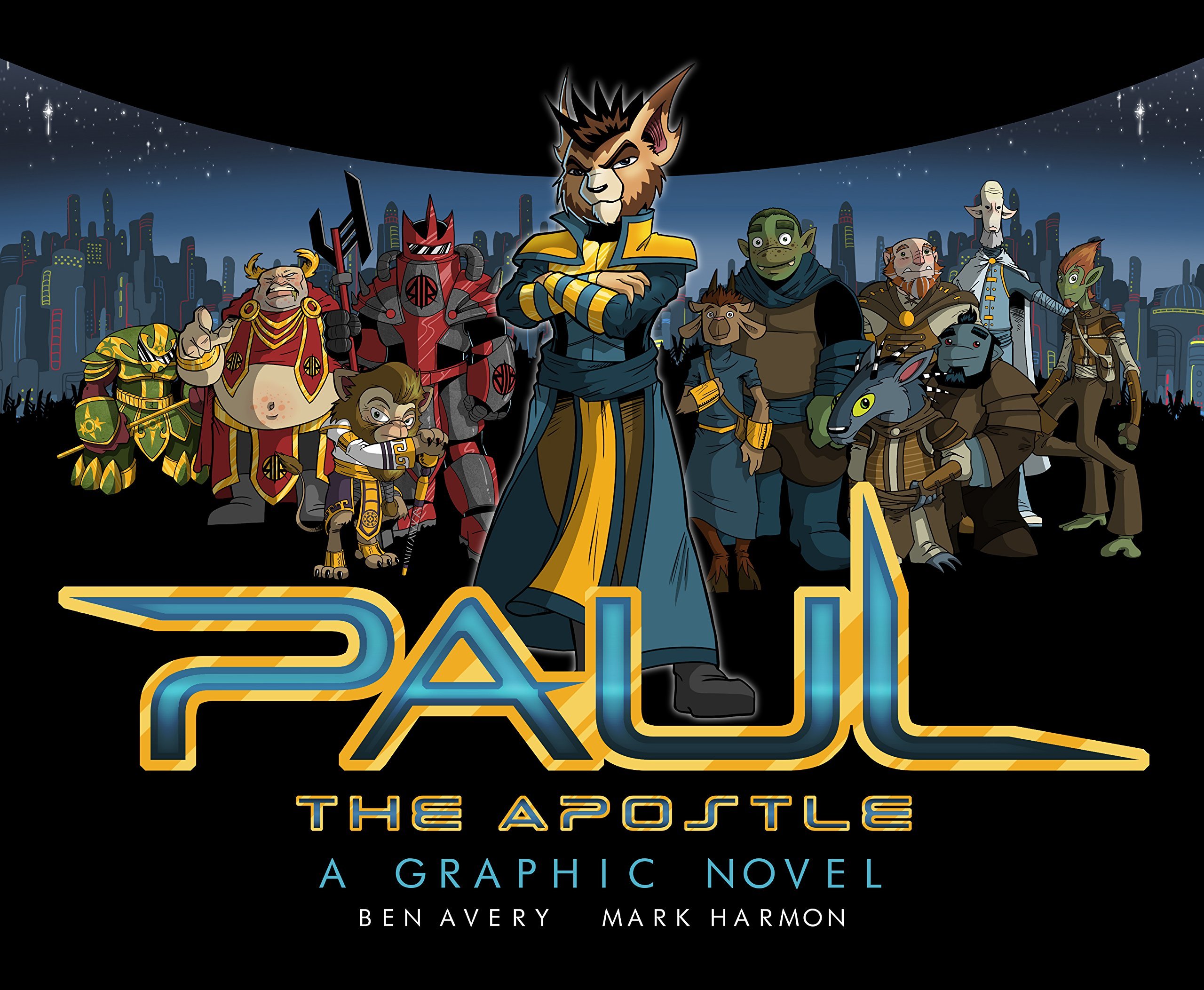 Paul The Apostle: A Graphic Novel by Ben Avery | Goodreads