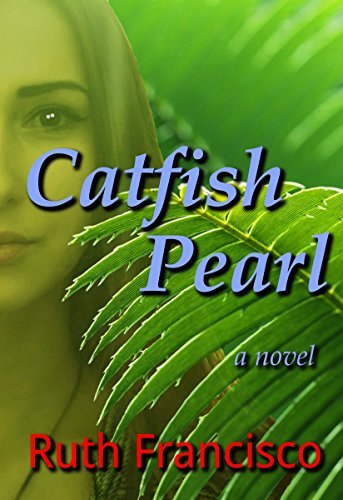 Catfish Pearl by Ruth Francisco | Goodreads
