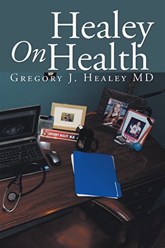 Healey on Health by Gregory J. Healey | Goodreads