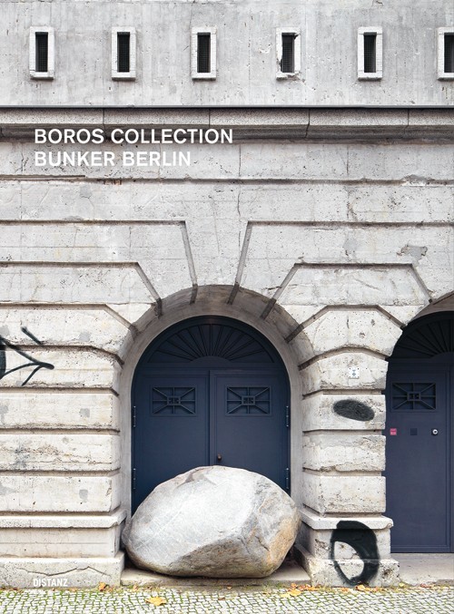 Boros Collection: Bunker Berlin # 2 by Berlin Boros Foundation | Goodreads