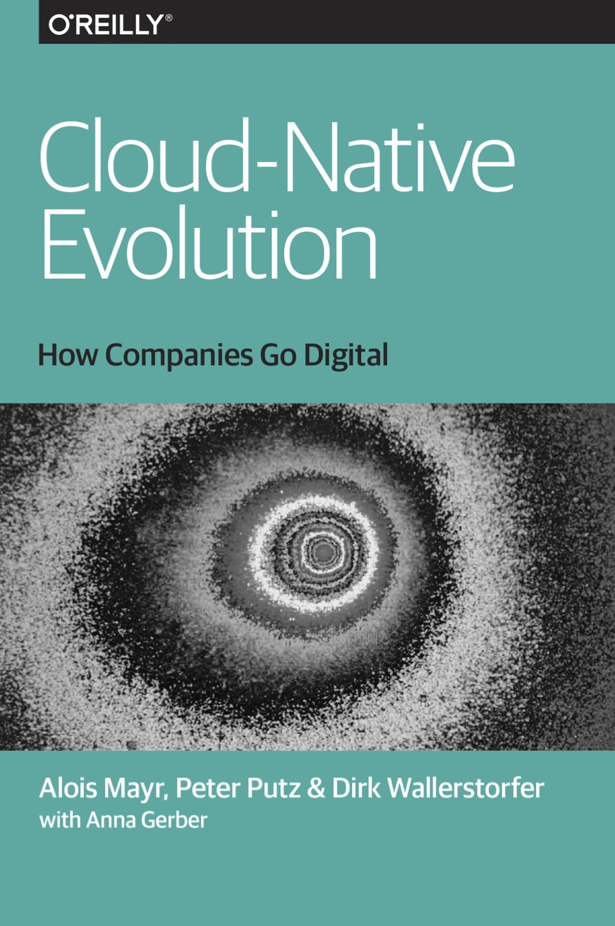 Cloud-Native Evolution by Alois Mayr | Goodreads