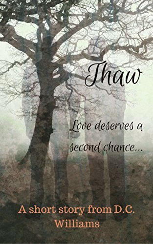 Thaw by D.C. Williams | Goodreads