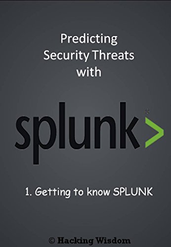 Getting to Know Splunk by Hacking Wisdom | Goodreads