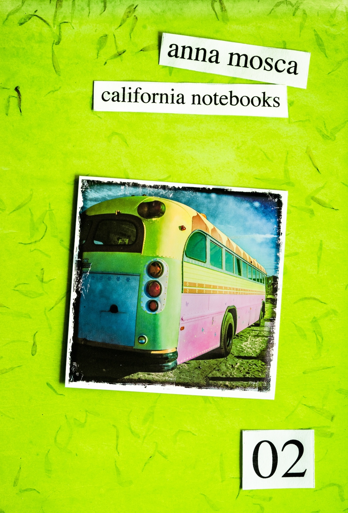 California Notebooks Vol. 02 by Anna Mosca | Goodreads