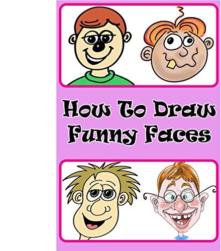 How to Draw Funny Faces: Guide to Drawing Funny Faces by Artz Creation ...