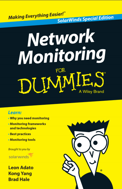 Network Monitoring for Dummies, Solarwinds Special Edition by Leon ...