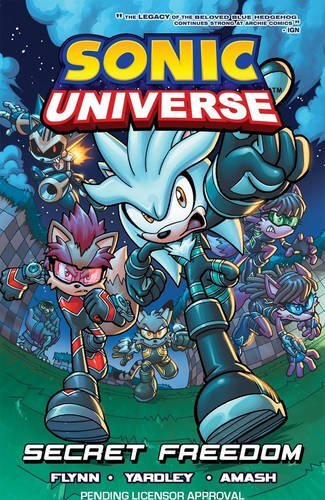 Sonic Universe 11: Secret Freedom by Ian Flynn | Goodreads