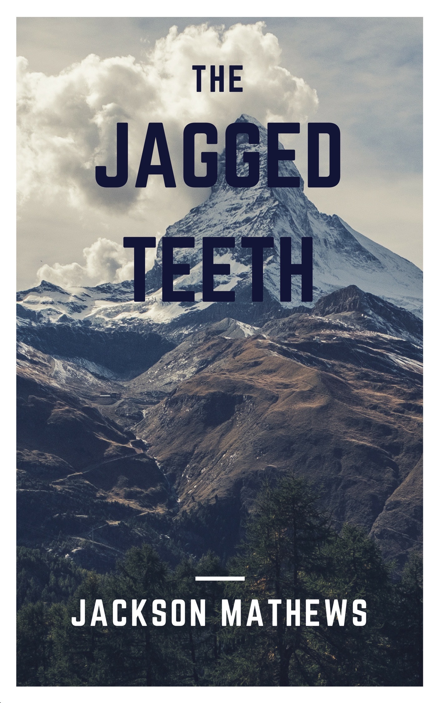 The Jagged Teeth by Jackson Mathews | Goodreads