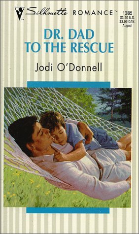 Dr. Dad to the Rescue by Odonnell | Goodreads