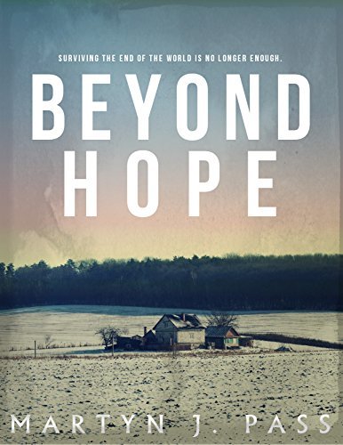 Beyond Hope (Tales from the Brink Book 4) by Martyn J. Pass | Goodreads