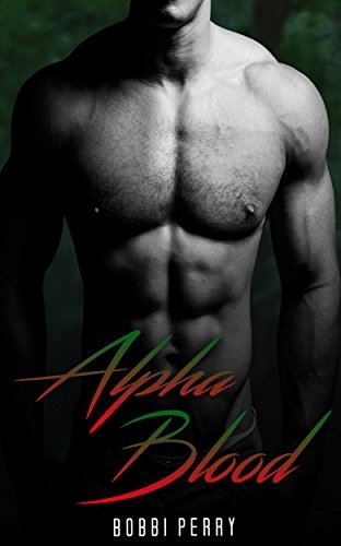 Alpha Blood by Bobbi Perry | Goodreads