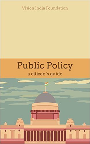 Public Policy : a citizen's guide by Vision India Foundation | Goodreads