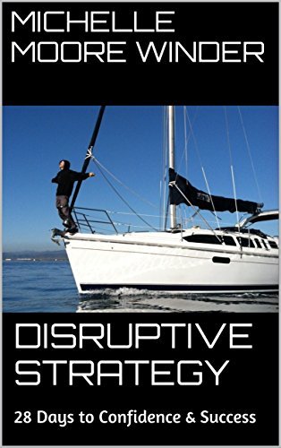 DISRUPTIVE LIFE STRATEGY: 28 Days to Confidence & Success by Michelle ...