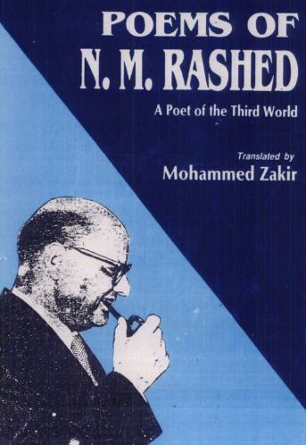 Poems of N.M. Rashed: A Poet of the Third World by Noon Meem Rashid ...