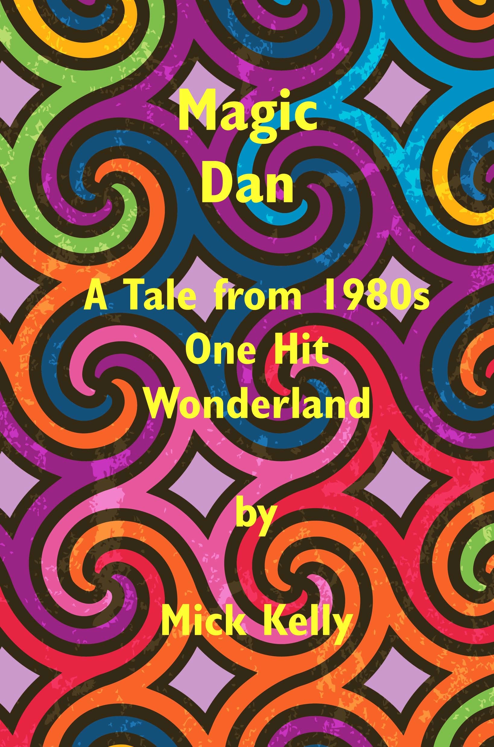 Magic Dan by Mick Kelly | Goodreads