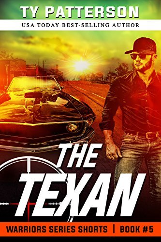 The Texan (Warriors Shorts #5) by Ty Patterson | Goodreads